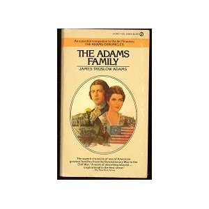 The Adams Family: James Truslow Adams: Amazon.com: Books