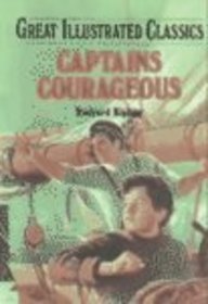 Captains Courageous (Great Illustrated Classics): Kipling, Rudyard, Vogel, Malvina G., Landgraf ...