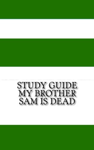 My Brother Sam Is Dead: A BookCaps Study Guide: BookCaps: 9781481067133 ...