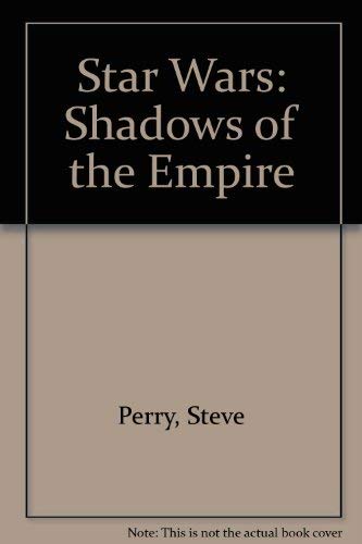 Star Wars: Shadows of the Empire: Steve Perry: 9780614967715: Amazon ...