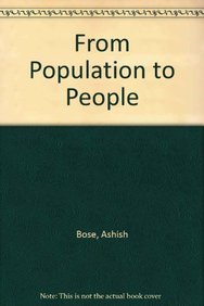 From population to people: Bose, Ashish: 9788170184706: Amazon.com: Books