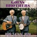 Goins Brothers - Run Satan Run - Amazon.com Music