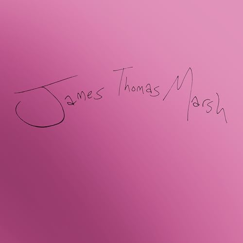 Play James Thomas Marsh by James Thomas Marsh on Amazon Music