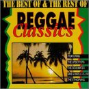Various Artists - The Best Of & The Rest Of Reggae Classics - Amazon ...