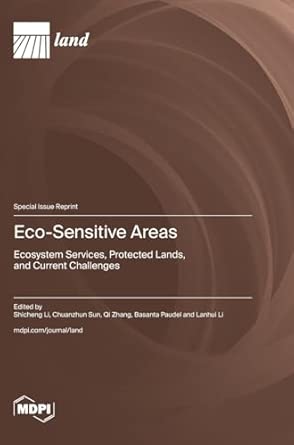 Eco-Sensitive Areas: Ecosystem Services, Protected Lands, and Current ...