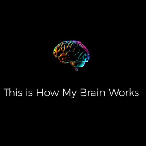 Amazon.com: This Is How My Brain Works : ThisIsHowMyBrainWorks: Audible ...