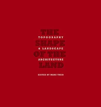 The Shape of Land: Topography & Landscape Architecture: Amazon.co.uk ...