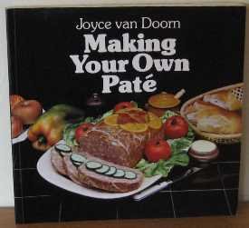 Making Your Own Pate: Van Doorn, J.: 9780907061021: Amazon.com: Books