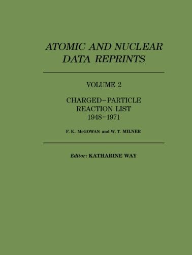 Charged-Particle Reaction List 1948-1971: McGowan, F. K.: 9780124142626 ...