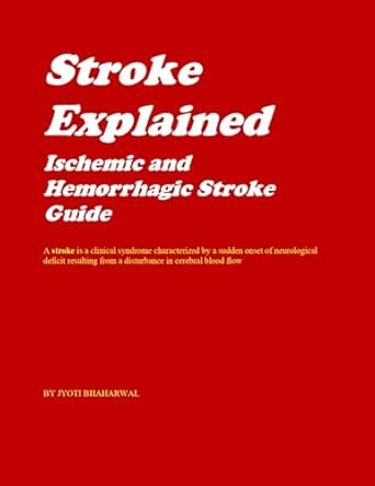 Stroke Explained Ischemic and Hemorrhagic Stroke Guide: Causes ...
