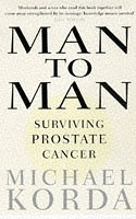 Man to Man : Surviving Prostate Cancer: Book: 9780751522921: Amazon.com ...