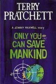 Only You Can Save Mankind: Amazon.co.uk: Pratchett, Terry ...