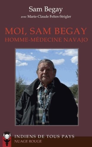 Amazon.co.jp: Moi, Sam Begay, homme-médecine navajo : 本