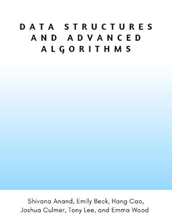 Amazon.com: Data Structures and Advanced Algorithms eBook : Wood, Emma, Anand, Shivana, Beck ...