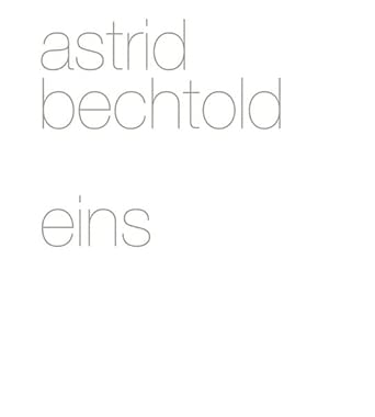 Astrid Bechtold: Eins – Fotografische Arbeiten : Bechtold, Astrid ...