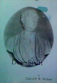 Dean Swift: David F. R. Wilson: Amazon.com: Books