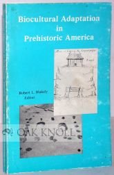 Biocultural Adaptation in Prehistoric America (Southern Anthropological ...