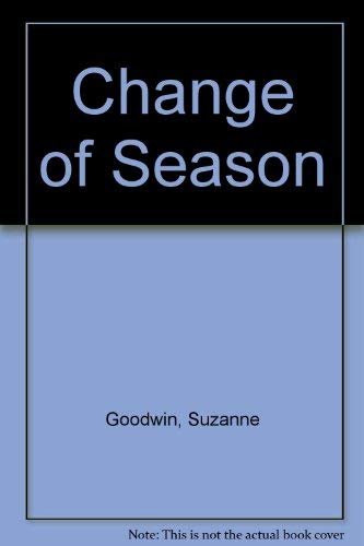 Change of Season: Suzanne Goodwin: 9780718133542: Amazon.com: Books