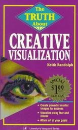 Amazon.com: The Truth About Creative Visualization: 9780875423531 ...