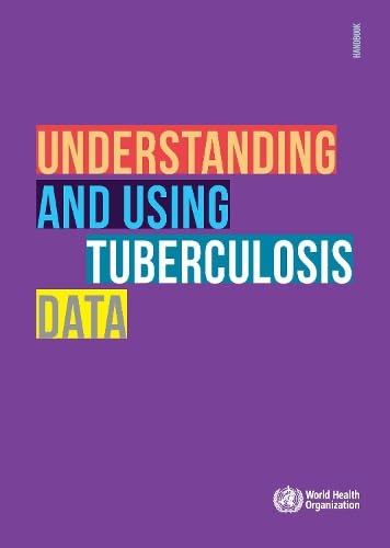 Amazon | Understanding and Using Tuberculosis Data | World Health ...