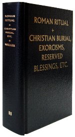 Roman Ritual (Christian Burial and Office for the Dead, Exorcism ...