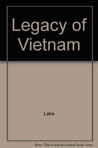The Legacy of Vietnam: Lake, Anthony: 9780814749975: Amazon.com: Books