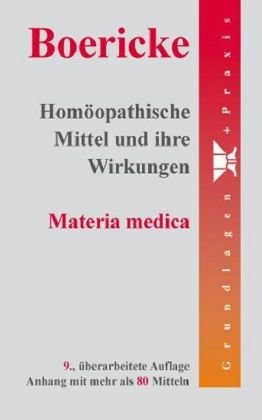 Homöopathische Mittel und ihre Wirkungen: Materia medica : Boericke ...