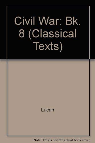 Lucan: Civil War VIII (English and Latin Edition): Lucan, Roland Mayer ...