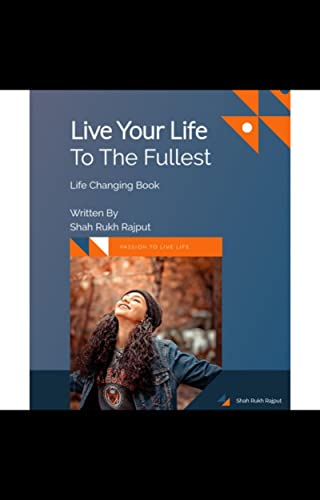 Amazon.com: How To Live Your Life To The Fullest: Life Changing Book ...