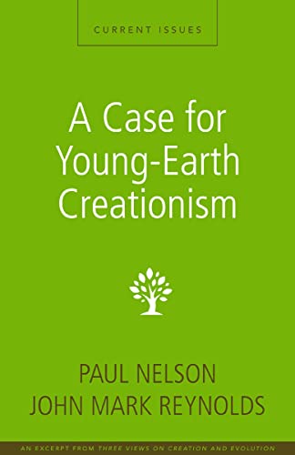 A Case for Young-Earth Creationism: A Zondervan Digital Short eBook ...