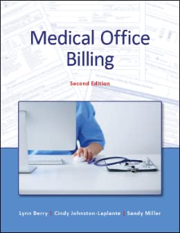 Medical Office Billing, Second Edition: Lynn Berry, Cindy Johnston ...