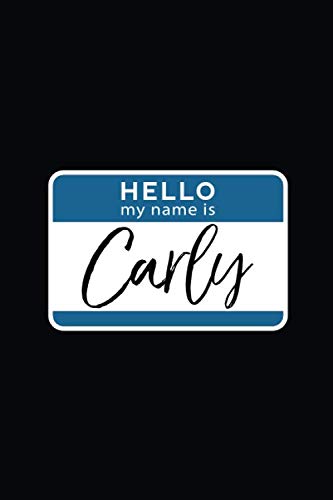 Amazon.com: Hello My Name Is Carly: Personalized Name Journal Writing ...