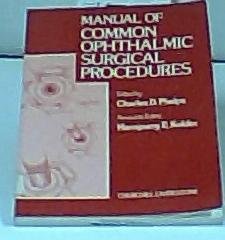 Manual of Common Ophthalmic Surgical Procedures : Phelps, Charles D ...