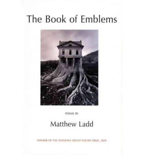 The Book of Emblems: Poems: Ladd, Matthew: 9781904130437: Amazon.com: Books