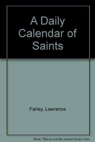 A daily calendar of saints: Farley, Lawrence: 9781880971246: Amazon.com ...