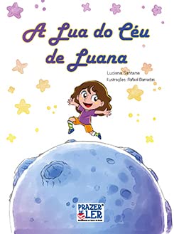 A lua Do Céu De Luana - 9788581683003 - Livros na Amazon Brasil