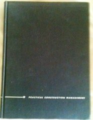 Construction company organization and management: George Edward ...