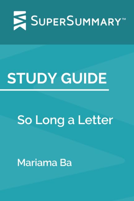 Study Guide: So Long a Letter by Mariama Ba (SuperSummary ...
