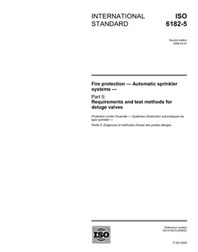 ISO 6182-5:2006, Fire protection - Automatic sprinkler systems - Part 5 ...