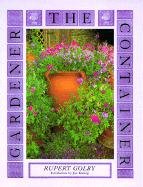Container Gardener: Golby, Rupert, Keeling, Jim, Lawson, Principal ...