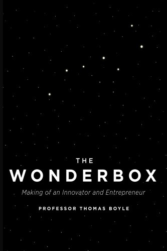 The WONDERBOX: Making of an Innovator and Entrepreneur: Boyle, Prof ...