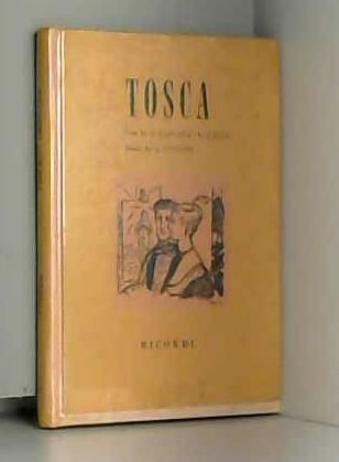 Tosca Opera in three acts: Puccini, Giacoma (Music); Giacosa, Giuseppe ...