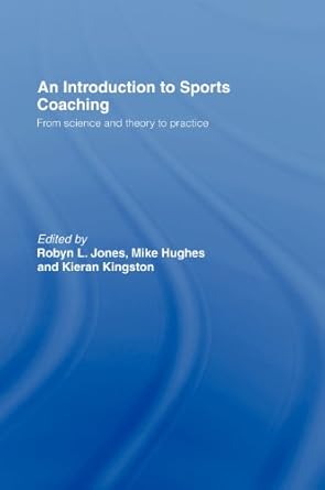 An Introduction to Sports Coaching: From Science and Theory to Practice ...