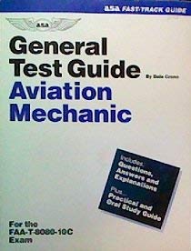 General Test Guide: Aviation Mechanic (Asa's Fast Track Test Guide Ser ...