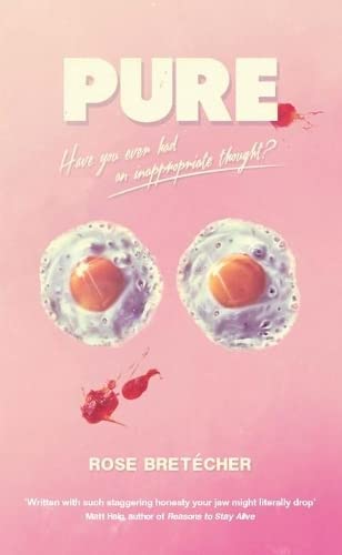 Pure: Now a major Channel 4 series by Bretécher, Rose
