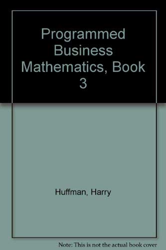 Programmed Business Mathematics, Book 3: Business Ownership ...