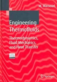 Buy Engineering Thermofluids: Thermodynamics, Fluid Mechanics, and Heat Transfer [With CDROM ...