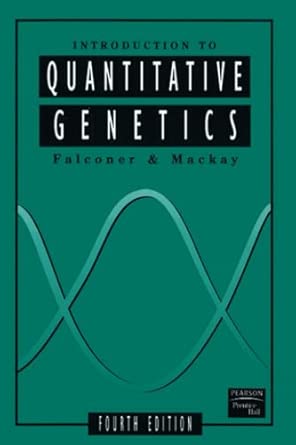 Introduction to Quantitative Genetics: Falconer, D.S.: 9780582243026 ...