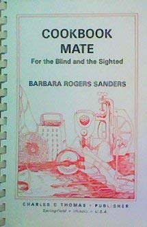 Cookbook Mate for the Blind and the Sighted: Sanders, Barbara Rogers ...
