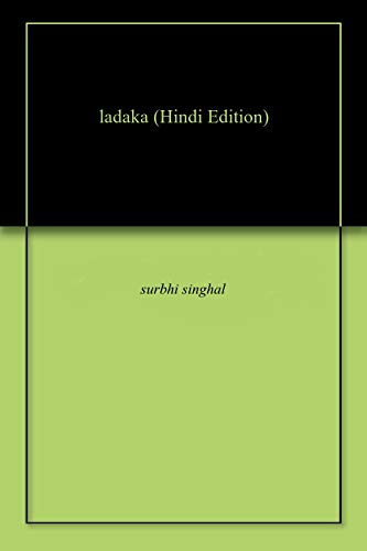 ladaka (Hindi Edition) eBook : singhal, surbhi: Amazon.in: Kindle Store